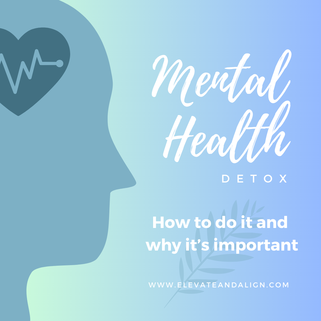 The Power of Mental Detoxing: Refresh Your Mind and Soul – Elevate and ...